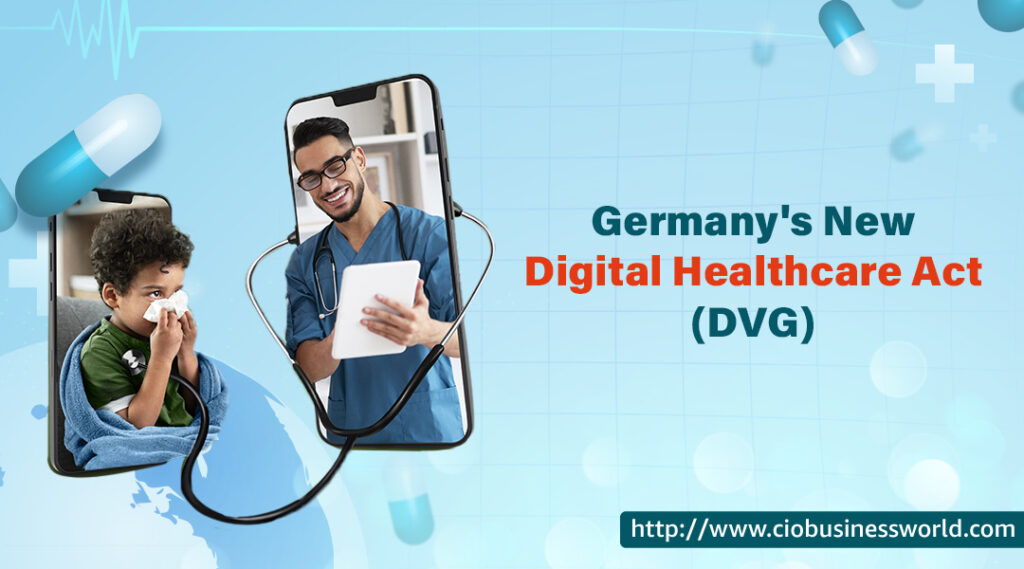 Germany Introduces: Germany's New Digital Healthcare Act (DVG)