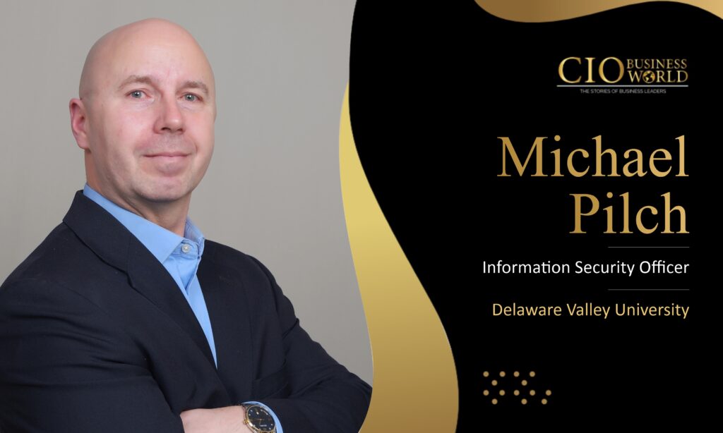 Michael Pilch: Visionary Cybersecurity Leader | Driving Innovation and ...